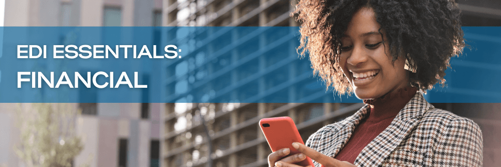 EDI Essentials: 8 Common Financial EDI Codes EDI Essentials: 8 Common Financial EDI Codes